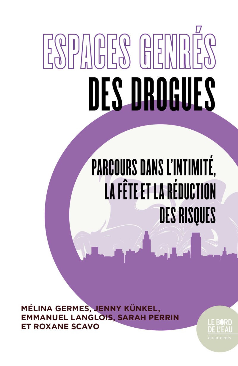 📚 Espaces genrés des drogues... / Emmanuel Langlois, Sarah Perrin [et ...